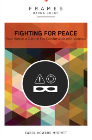 Fighting for Peace (Frames Series): Your Role in a Culture Too ...