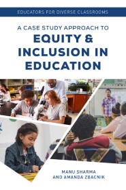 Educators for Diverse Classrooms: A Case Study Approach to Equity and ...